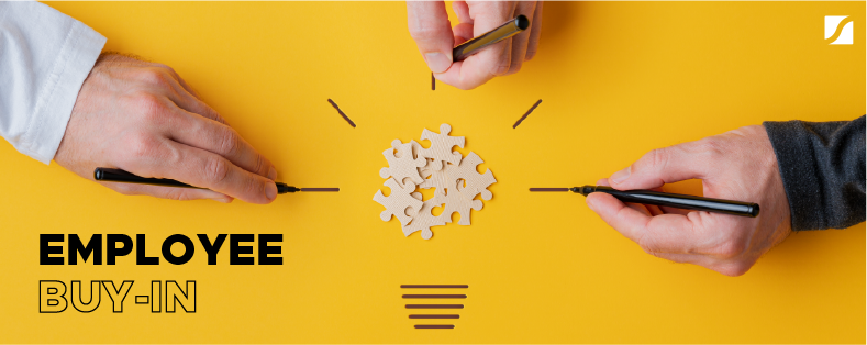 Why Employee Buy-In Is Important, And How It Sets Your Company Apart